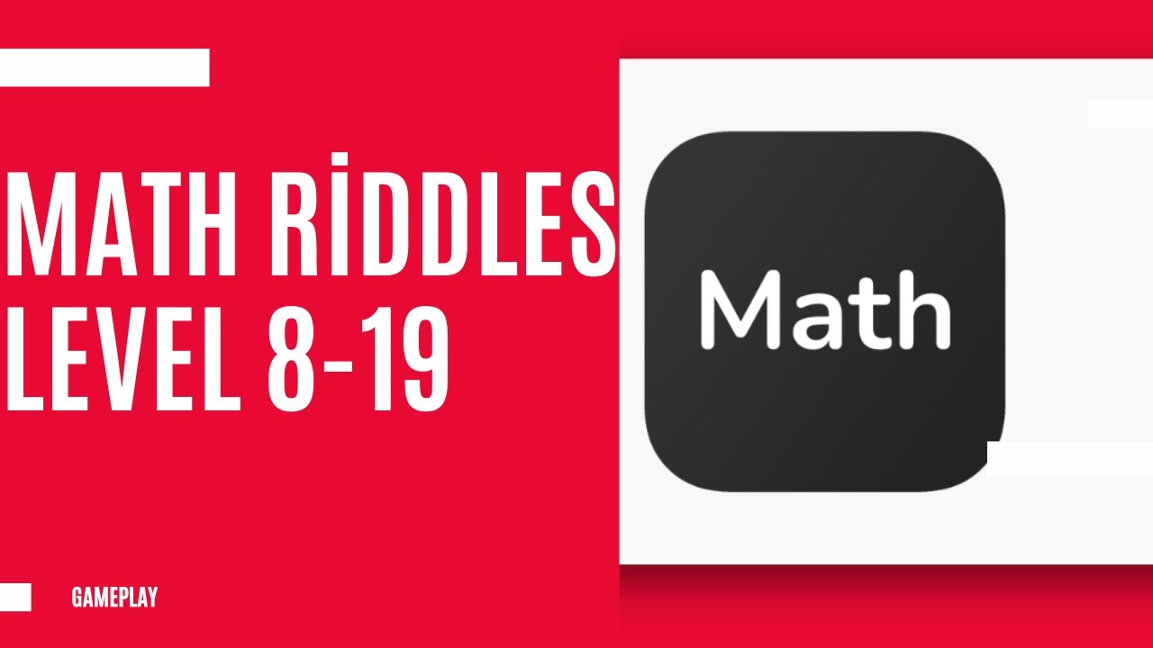 Math Riddles Math Game Level 8-19 Detailed Solution (4K) - YouTube