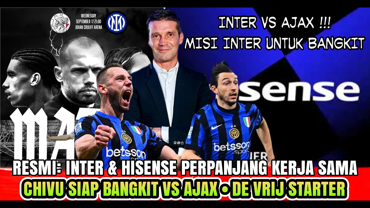 RESMI 👊 Inter & Hisense Perpanjang 2027🔹 Chivu Siap Bangkit🔹De Vrij ...