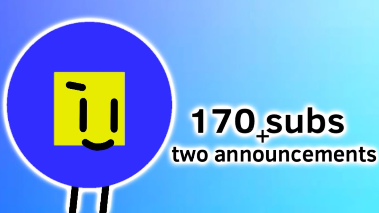 Thanks for 170 subs + two big announcements - YouTube