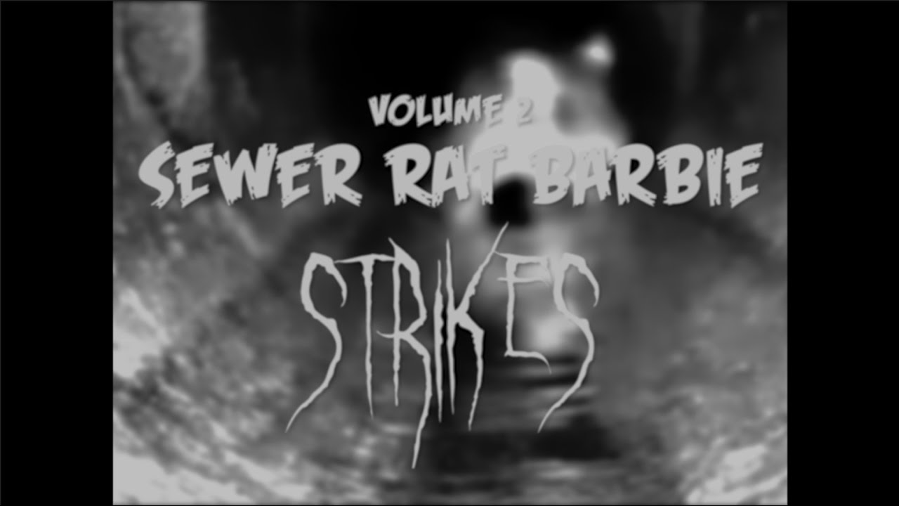 Donald's Cabinet of Horrors - Vol. 2 Sewer Rat Barbie Strikes - YouTube