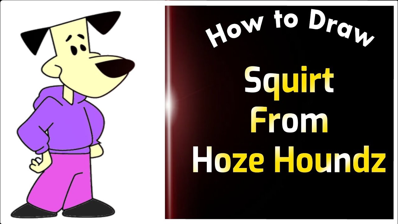 how to draw squirt from hoze houndz | draw squirt | squirt - YouTube
