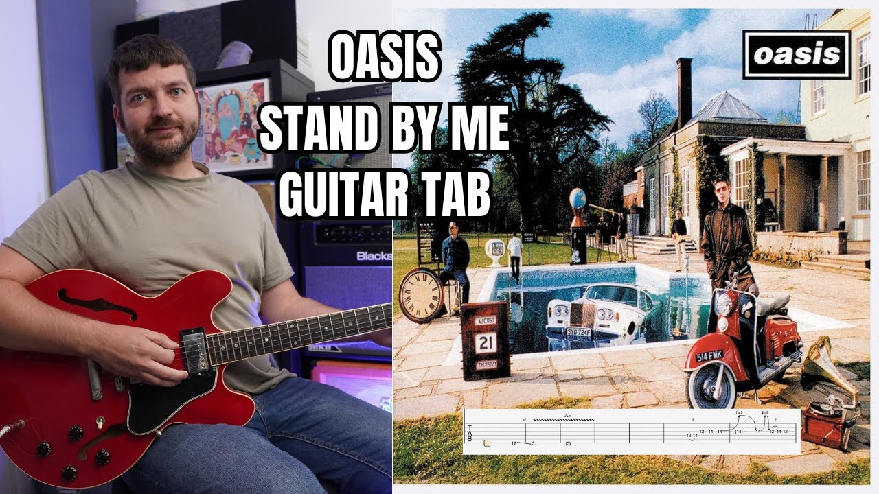 Oasis - Stand By Me - Guitar TAB/Guitar Lesson - YouTube