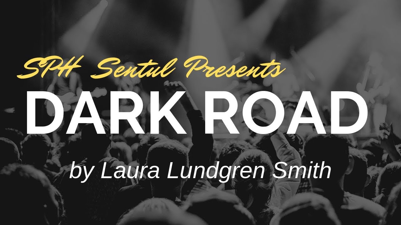 SPH Sentul's "Dark Road" by Laura Lundgren Smith - YouTube