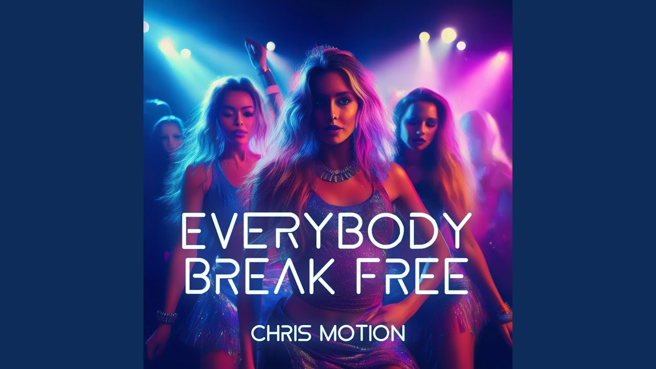 Everybody Break Free - YouTube