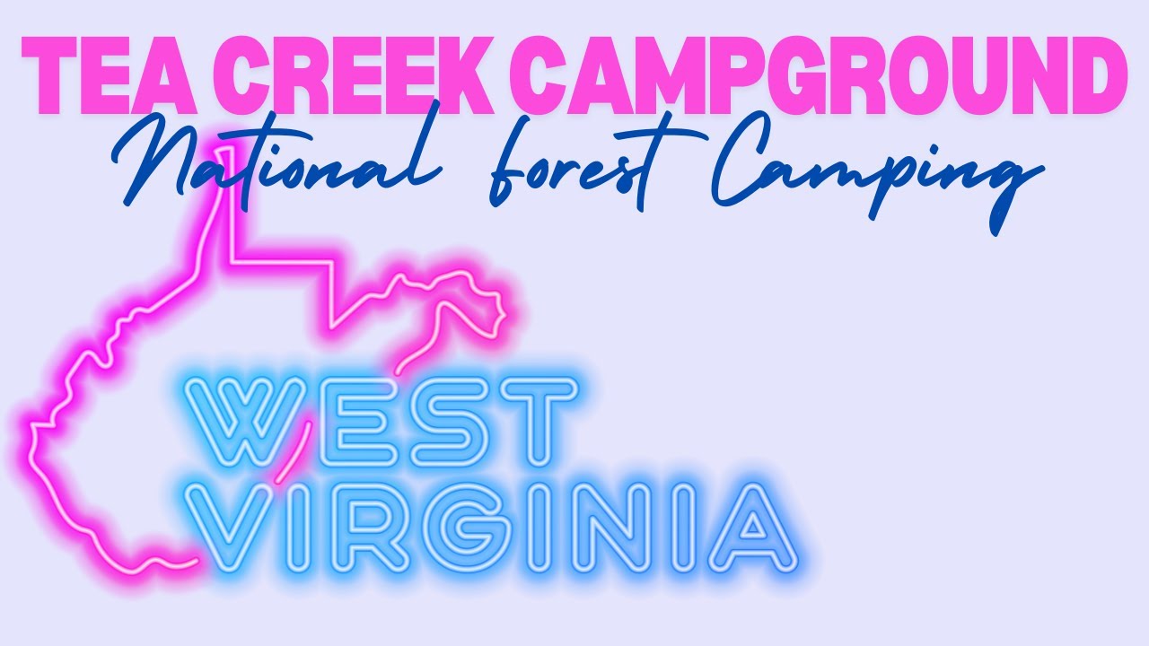 Tea Creek Campground | Monongahela National Forest - YouTube