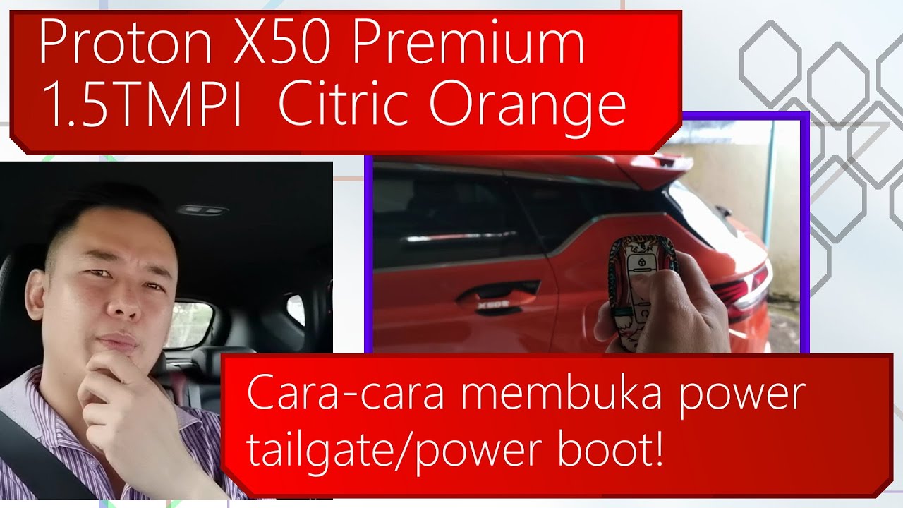 Proton X50 Power tailgate/boot (Utility Package) features. Tiada safety ...