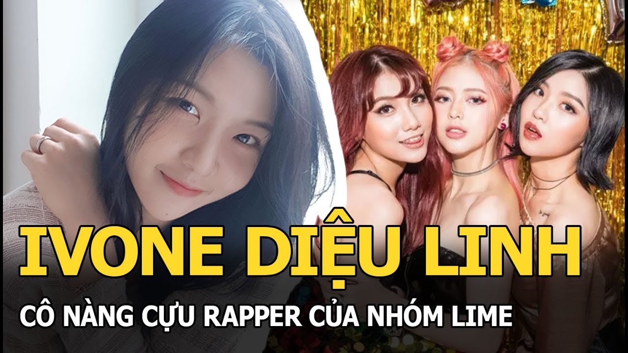 Ivone Diệu Linh: Cô nàng cựu rapper của nhóm LIME - YouTube