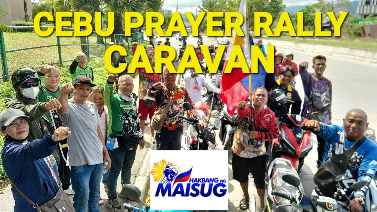 CEBU PRAYER RALLY: HAKBANG NG MAISUG CARAVAN. - YouTube