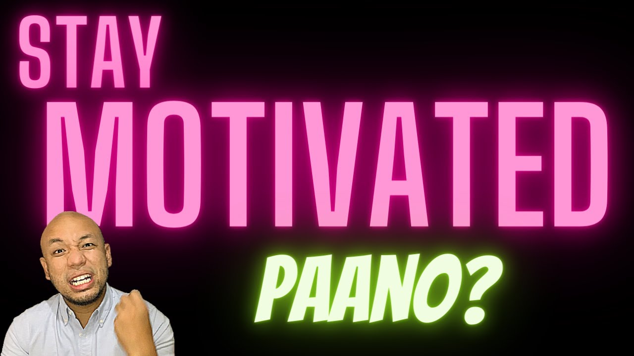 How to MOTIVATE YOURSELF. TAGALOG HACKS - YouTube