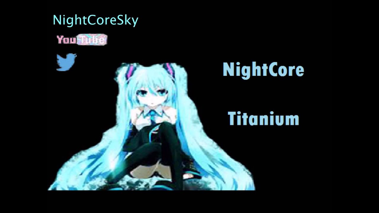 NightCore - Titanium - YouTube