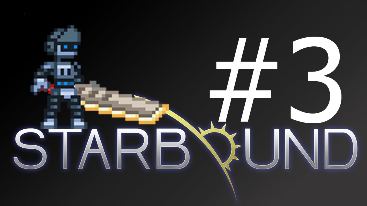 Knew Games - Starbound: Legendary Eye Sword! (Episode 3) - YouTube