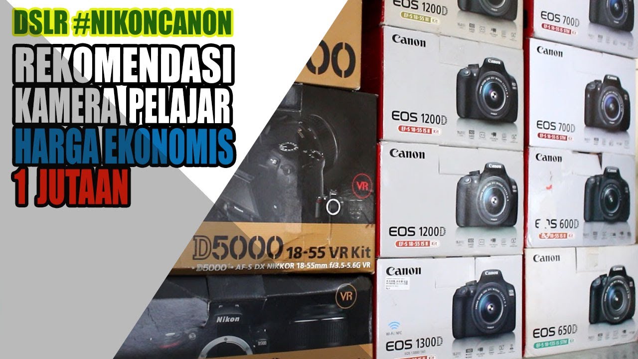 Rekomendasi Kamera DSLR 1 Jutaan | Kamera Harga Pelajar - YouTube