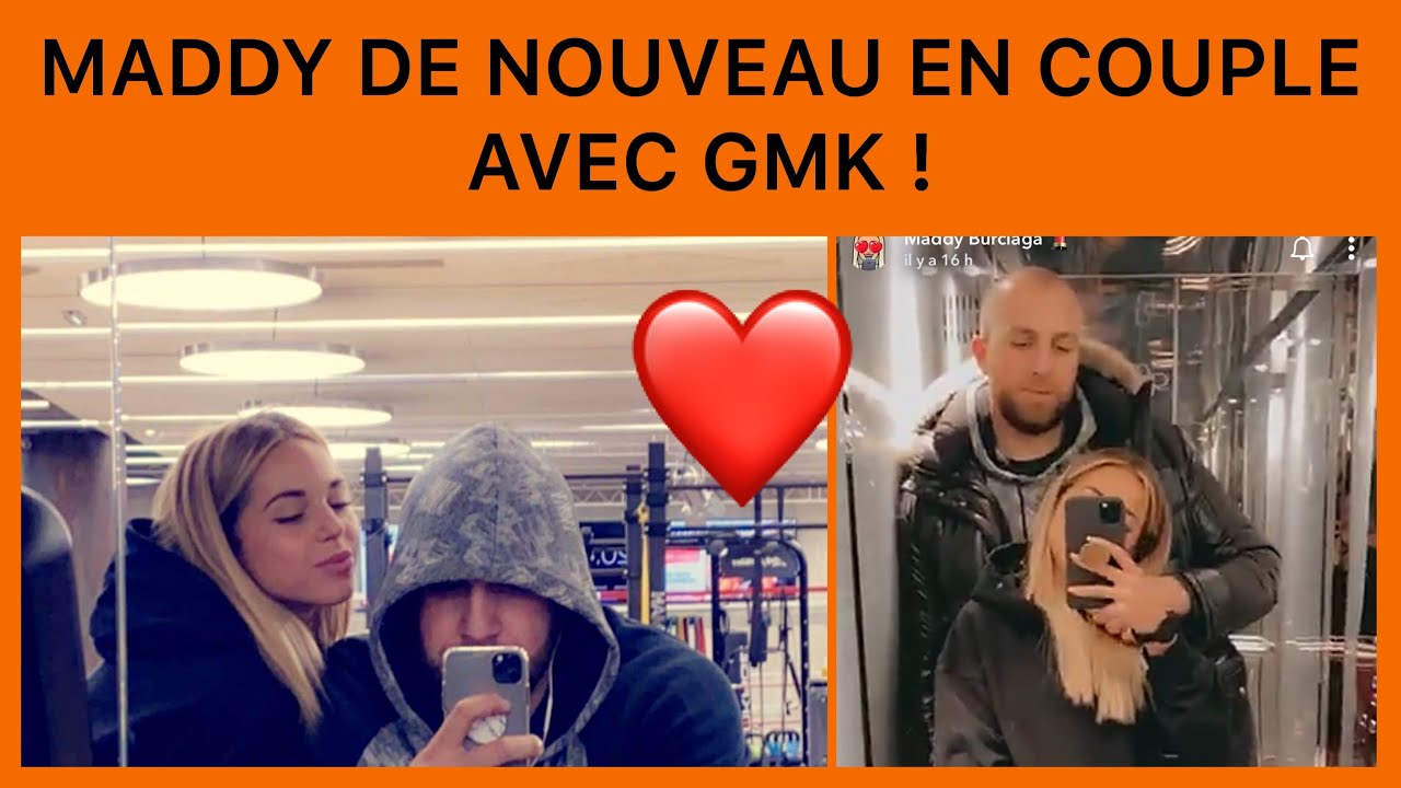 MADDY BURCIAGA DE NOUVEAU EN COUPLE AVEC GMK ! - YouTube