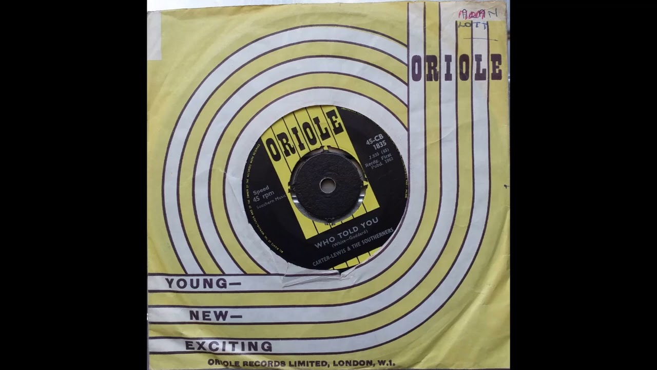 Carter Lewis and The Southerners - Who Told You (1963 Oriole CB 1835 b ...