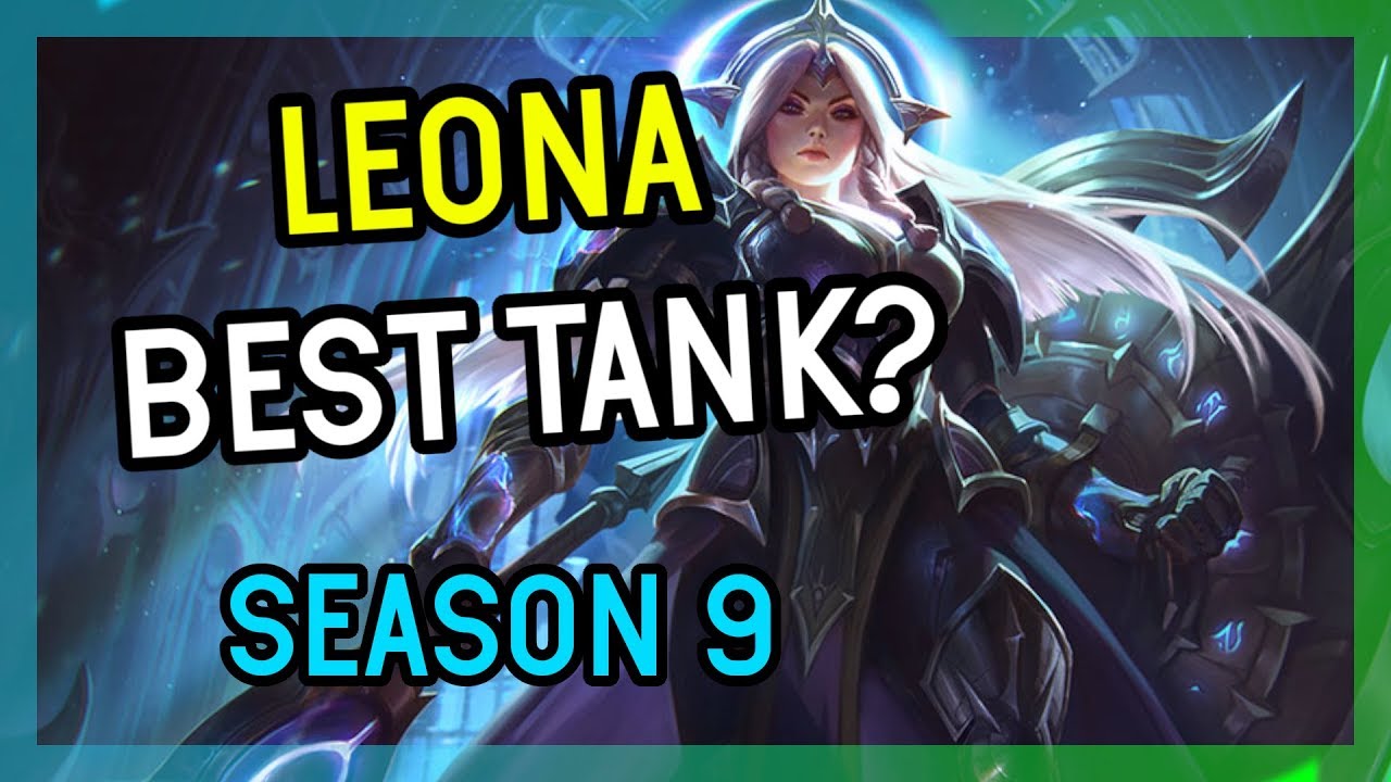 BEST TANK SUPPORT LEONA SEASON 9 - League of Legends - YouTube
