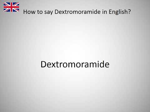 How to say Dextromoramide in English? - YouTube
