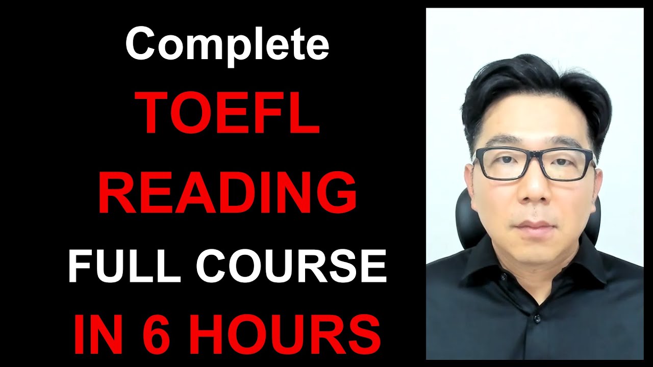 Complete TOEFL READING Full Course in 6 HOURS - YouTube