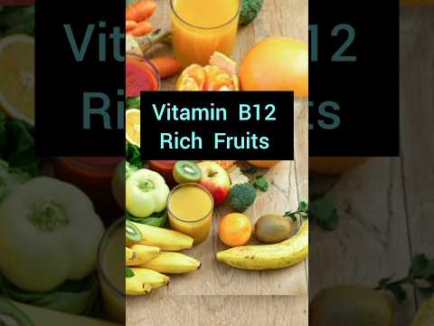 Vitamin #B12 Rich #Fruits. #healthtips #viralvideo #shortvideo