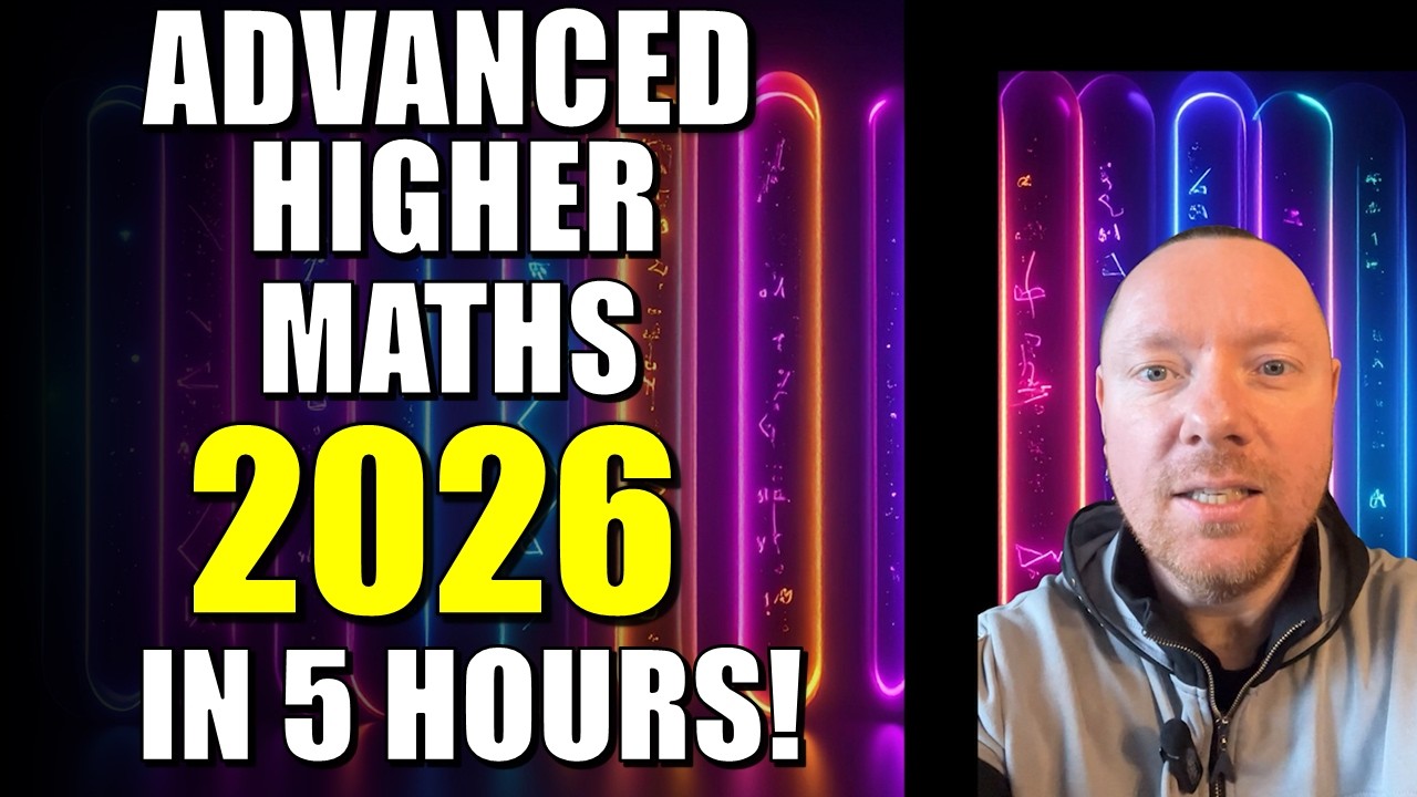 Advanced Higher Maths 2026 in 5 Hours | Whole Course Exam REVISION ...