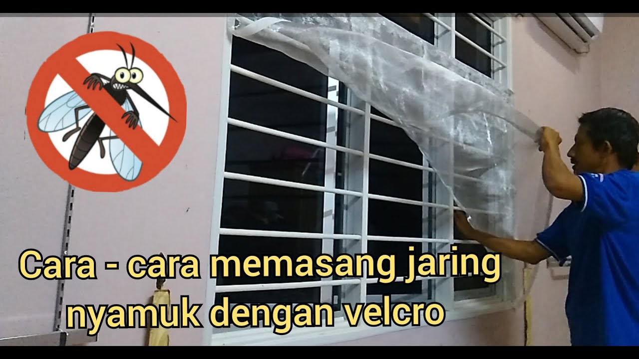 Cara-cara memasang jaring nyamuk dengan velcro - YouTube