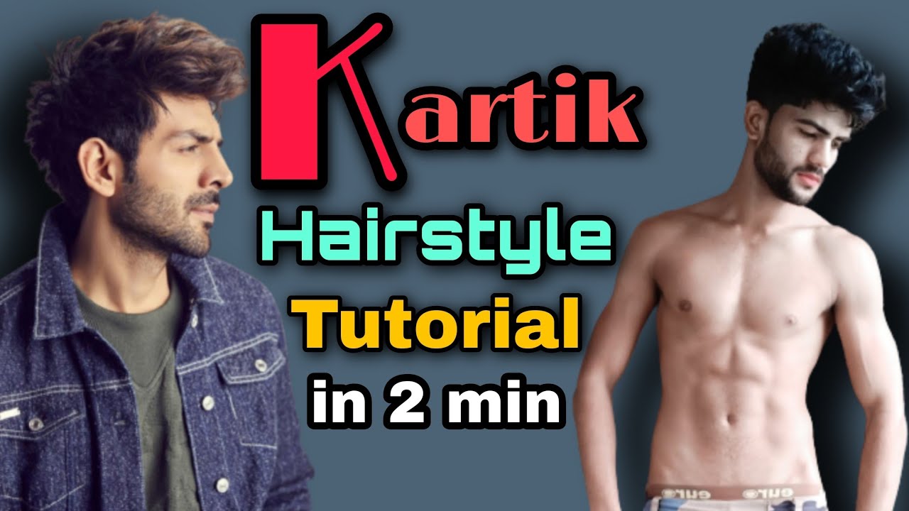 Kartik Aaryan Hairstyle Tutorial | how to get Hair Volume | best ...