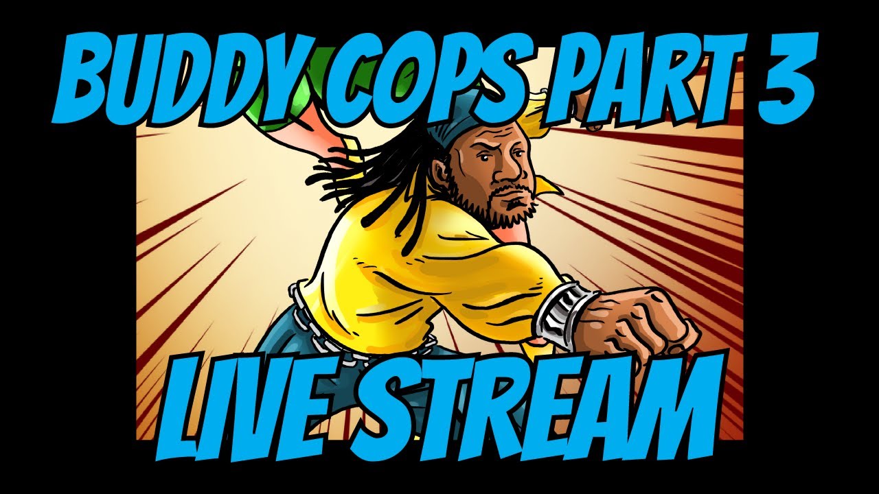 “BUDDY COPS” PART 3 - YouTube