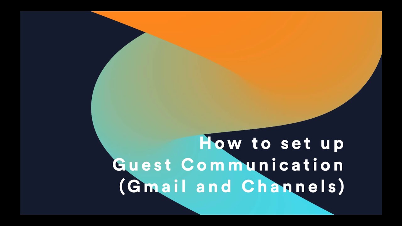 How to set up email Guest Communication (Gmail and Channels) - YouTube