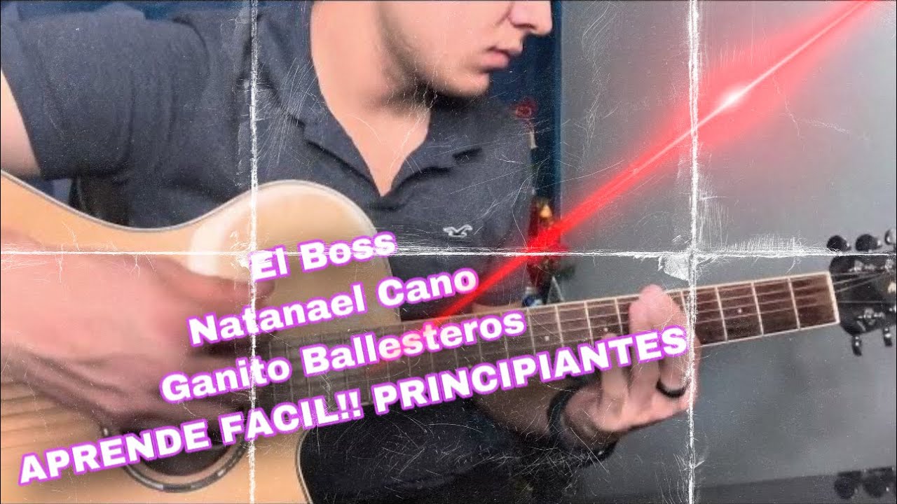 El Boss -TUTORIAL FACIL NATANAEL CANO - GABITO BALLESTEROS - YouTube