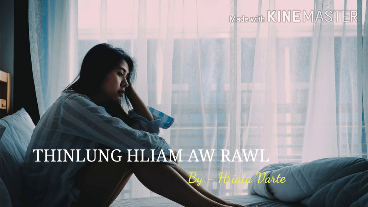 Theme : Thinlung hliam aw rawl ( Mizo Poetry ) - YouTube