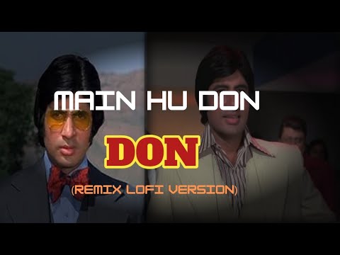 Main hu don||Don||are diwano mujhe phchano ||1978||lofi song||Main hu ...