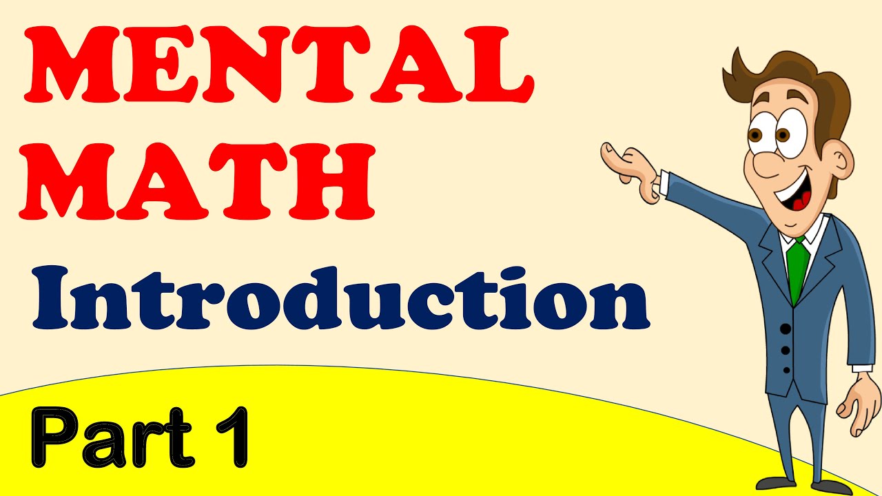 Mental Math Introduction - Part 1 - YouTube