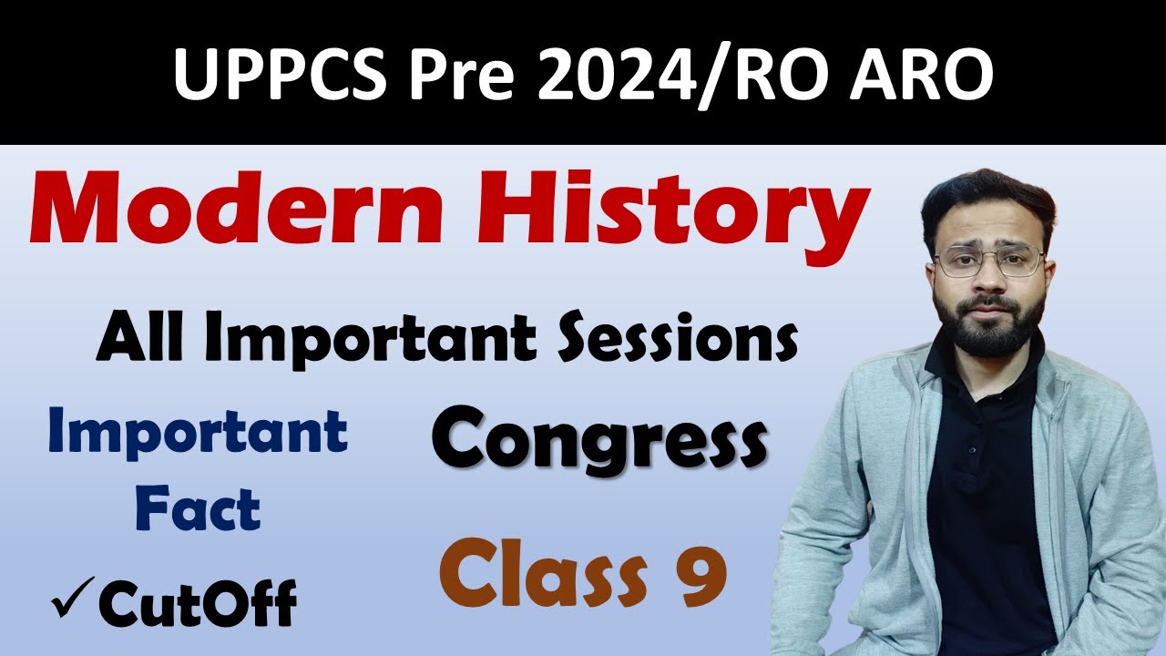 All Important Congress Sessions | Modern History for uppsc 2024 uppcs ...