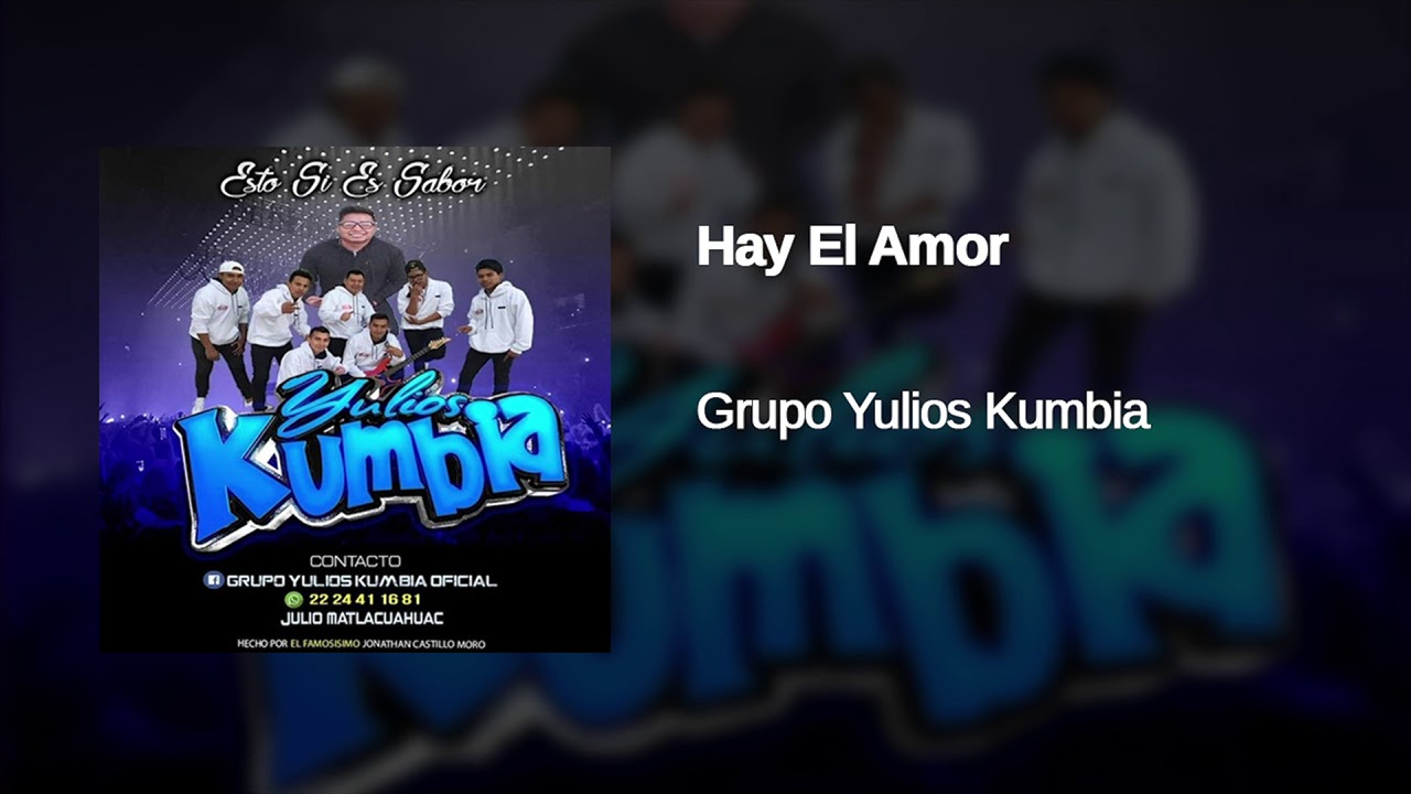 Hay El Amor Grupo Yulios Kumbia 2019 AUDIO HQ - YouTube