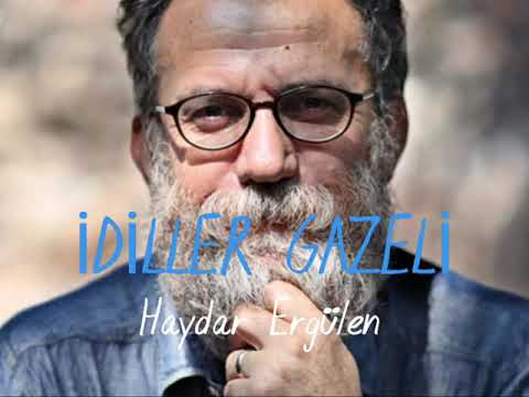 İDİLLER GAZELİ - HAYDAR ERGÜLEN SESLENDİRME AYFER AKSOY