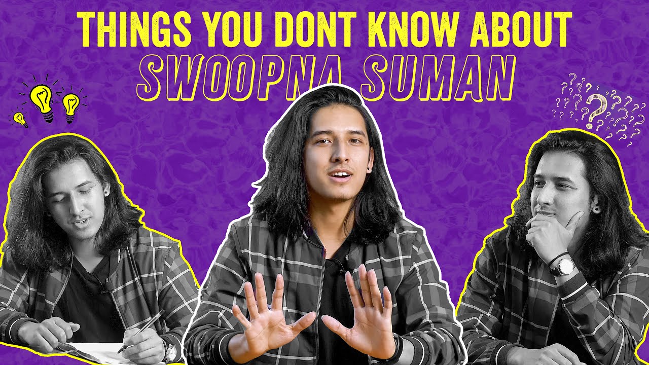 | Things You Didn't Know About ft. Swoopna Suman | - YouTube