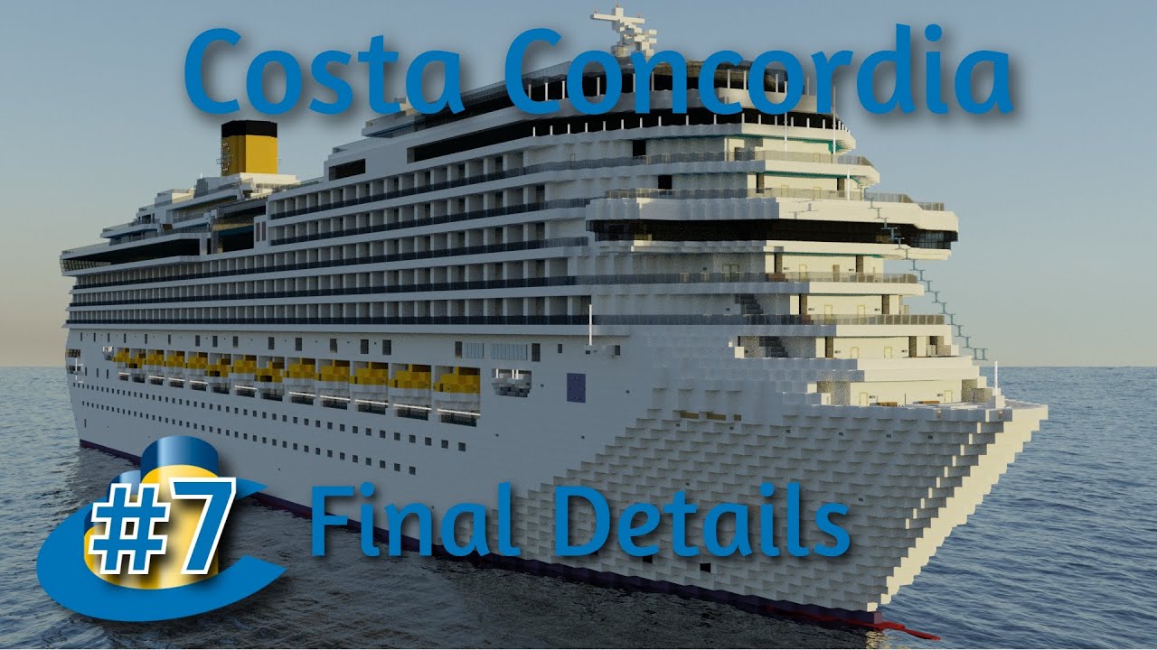 How to build Costa Concordia in Minecraft! | Part 7- Final Details ...