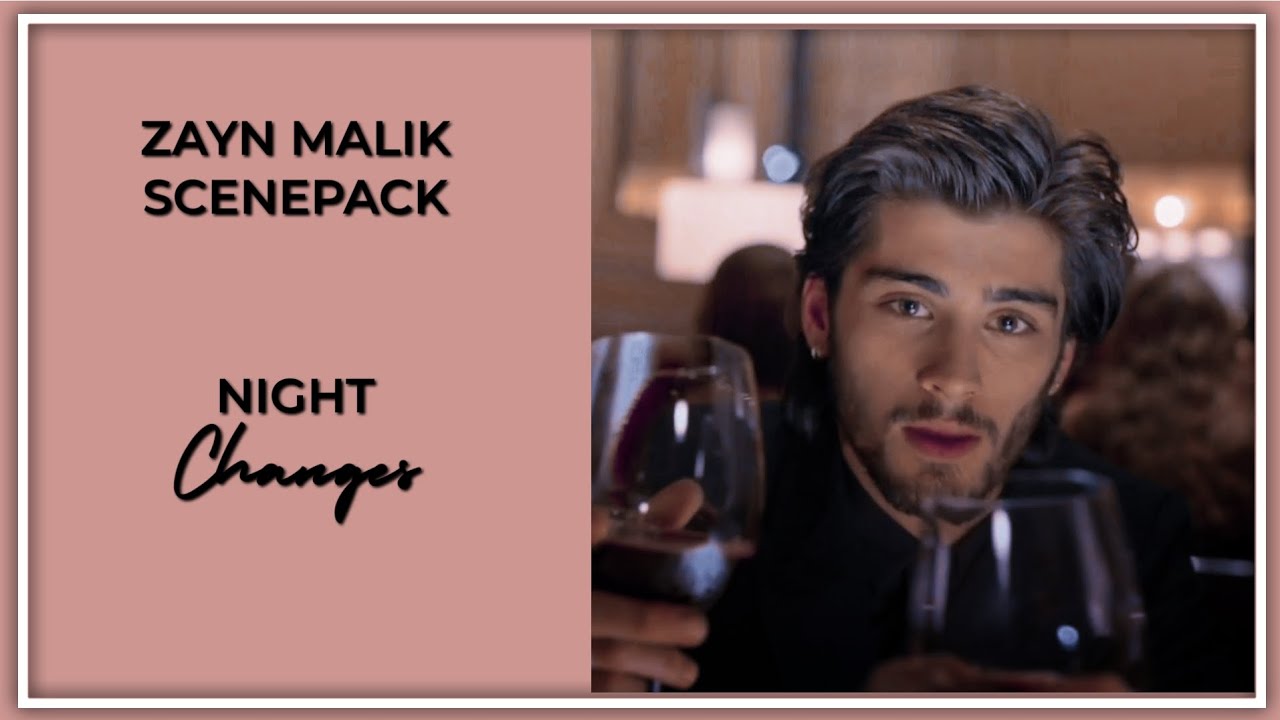 ZAYN MALIK TWIXTOR SCENEPACK||NIGHT CHANGES - YouTube