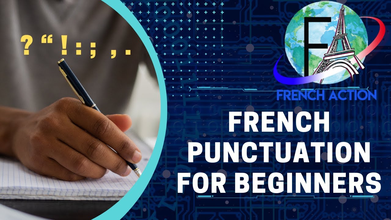 French Punctuation for Beginners with Jenny at your fingertips - YouTube