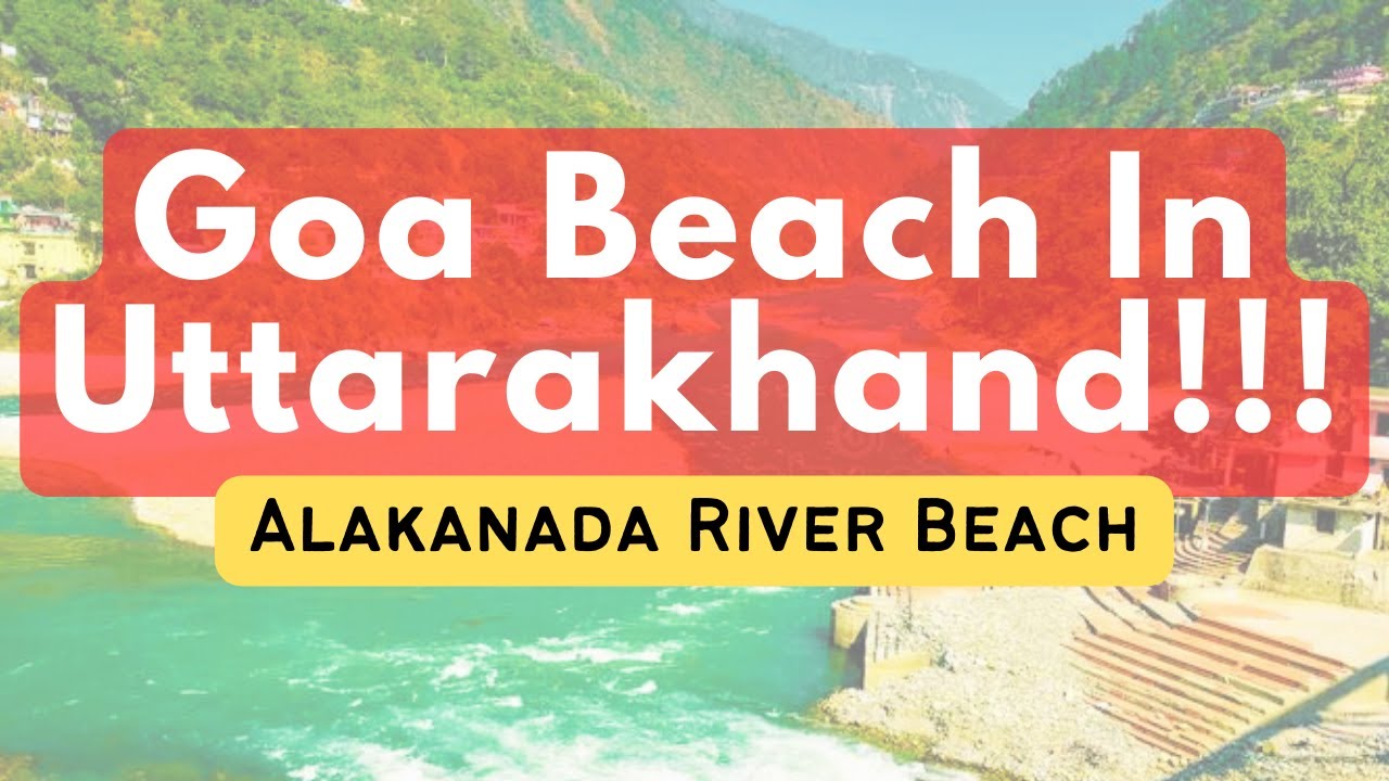 Most Beautiful Secret Beach Near Rishikesh | Mini Goa Beach ...