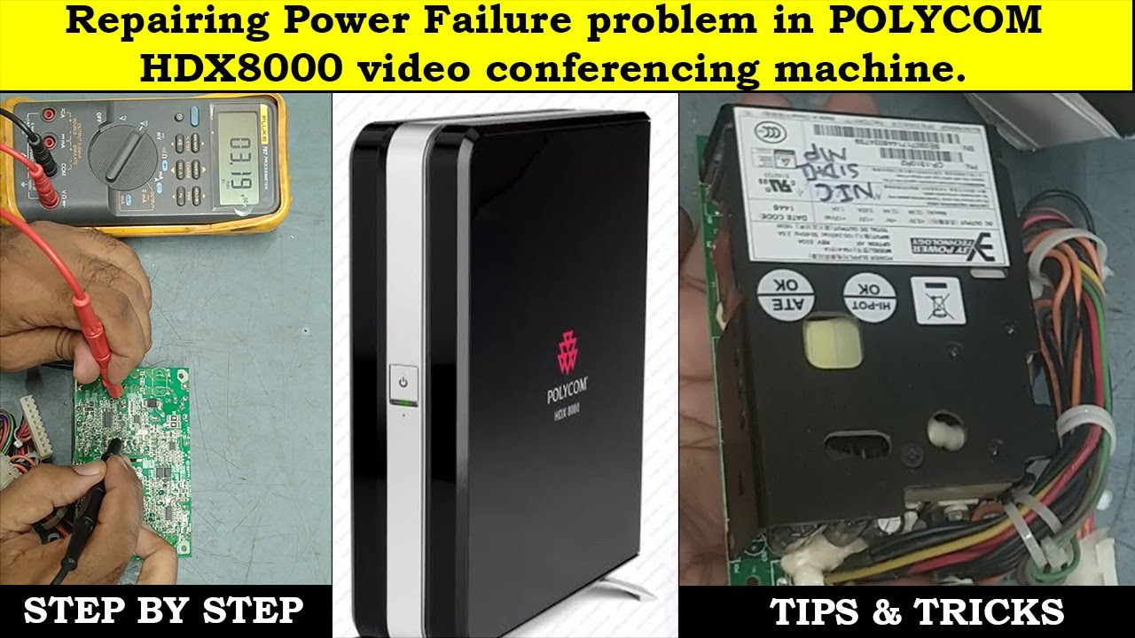 Repairing Power Failure problem in POLYCOM HDX8000 video conferencing ...