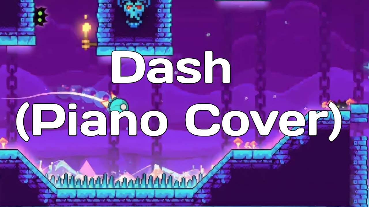 Dash (Piano Cover) | Geometry Dash 2.2 - YouTube