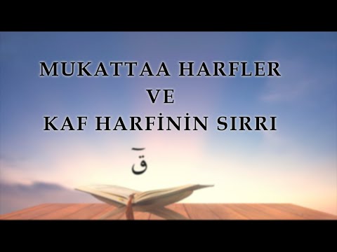MUKATTAA VE KAF HARFİNİN SIRRI | Kur'an'ın Altın İkliminden | DE, EN, FR, NL