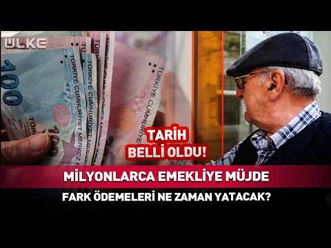 Emekli Maaşı Zam Farkı Ödemeleri Ne Zaman Yatacak?