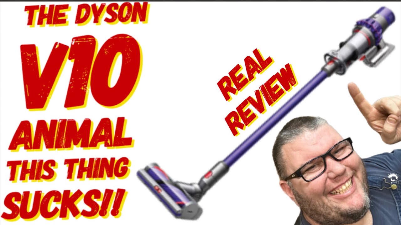 THE DYSON V10 ANIMAL IS ONE BAD ASS VACUUM CLEANER THIS THING ...