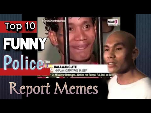 Top 10 Funny Police Report Memes | Lapeng Family - YouTube