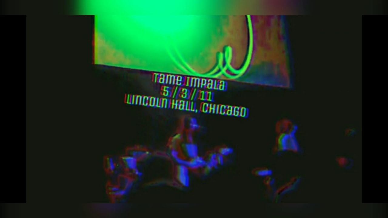 Tame Impala - RHCC / Skeleton Tiger / HFGW (5/3/11 @ Lincoln Hall ...