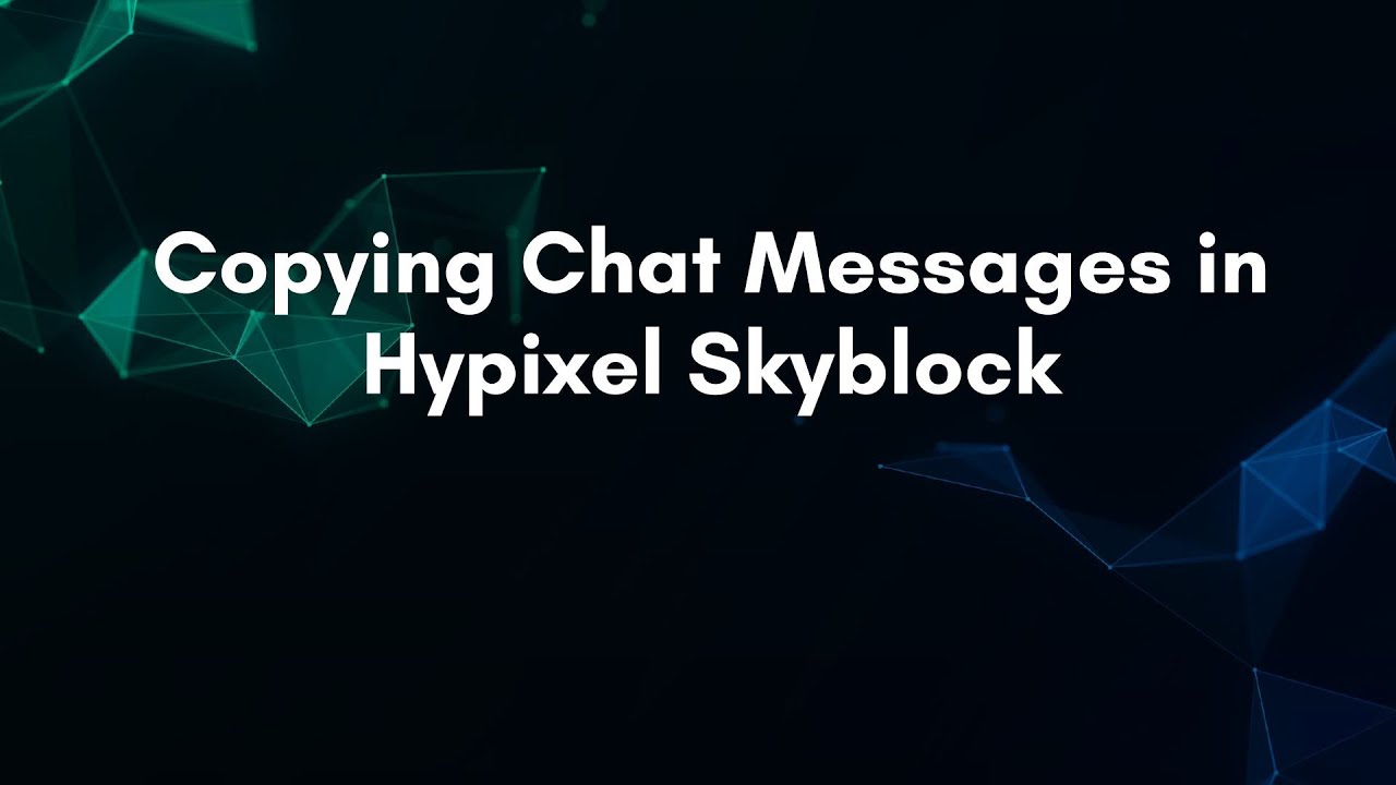 Copying Chat Messages in Hypixel Skyblock - YouTube