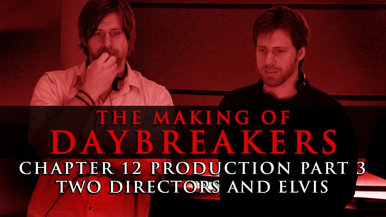 The Making of Daybreakers - Chapter 12: Production Part 3 Two Directors and Elvis - YouTube