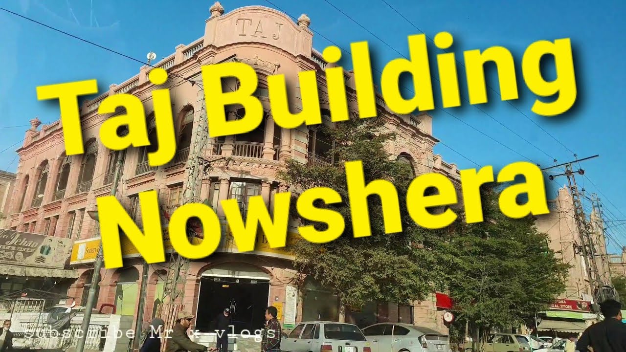 Taj Building Nowshera - YouTube