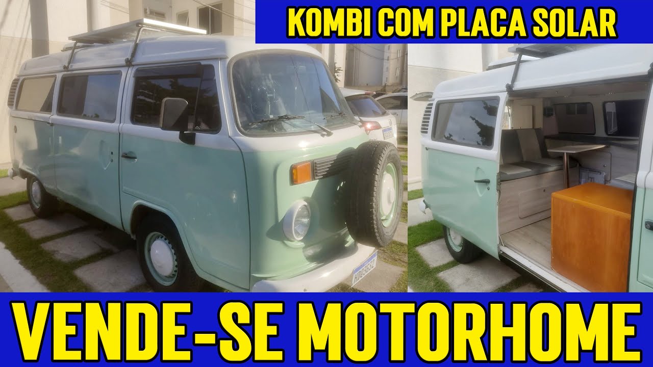 OLHA ESSA KOMBI HOM MOTORHOME KOMBI À VENDA CASA COM PLACA SOLAR E ...